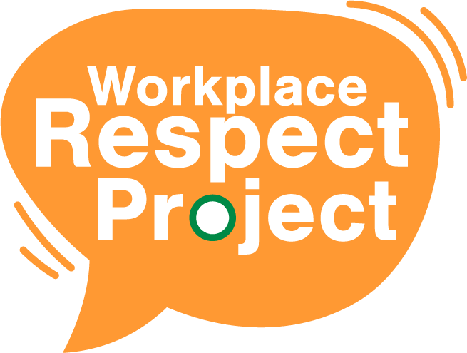 Workplace Respect Project Update: January – June 2022 | Circle Green ...